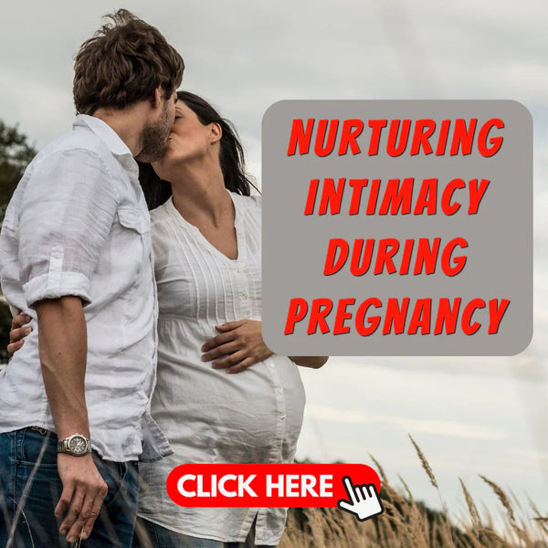 Nurturing Intimacy During Pregnancy - Romantic Blessings