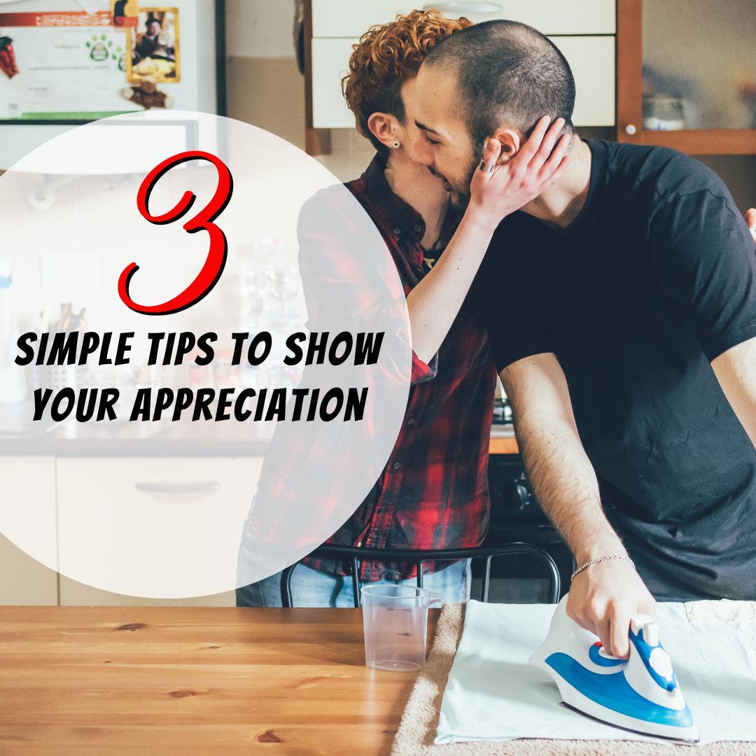 3 Simple Tips to Show Your Appreciation - Romantic Blessings